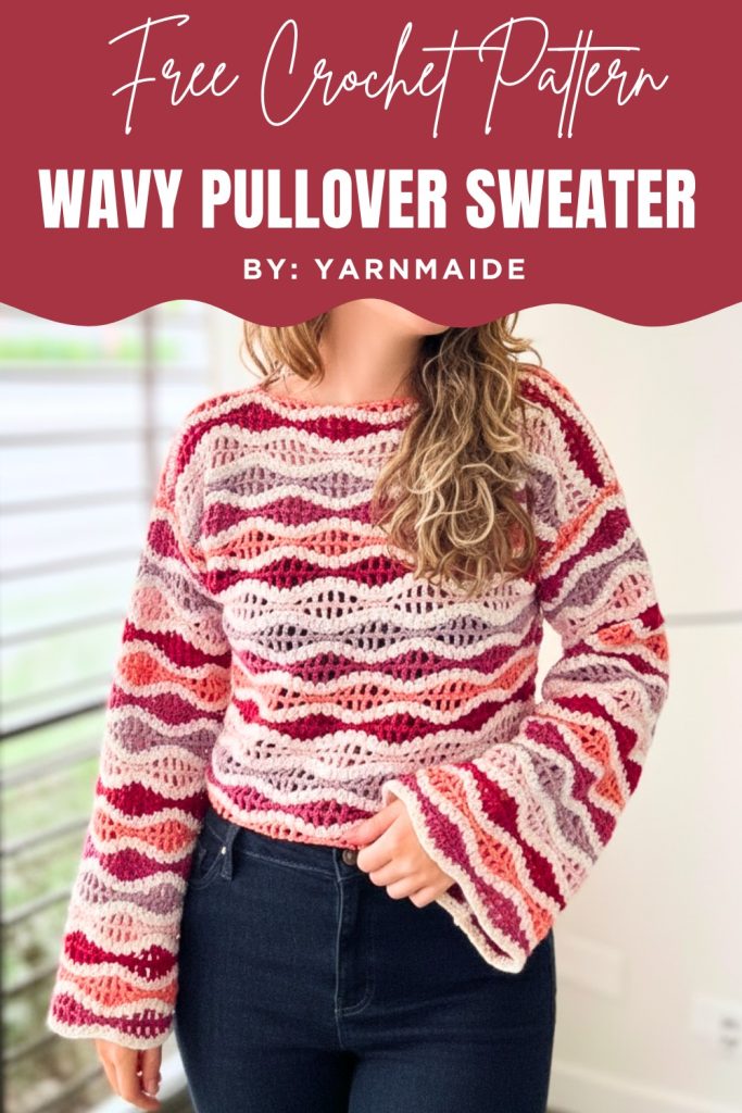 Step-by-Step Crochet Wavy Pullover Sweater Pattern in Spring - Wool Items